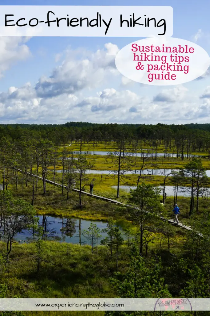 Eco-Friendly Hiking: Sustainable Tips and Packing Guide • Experiencing ...