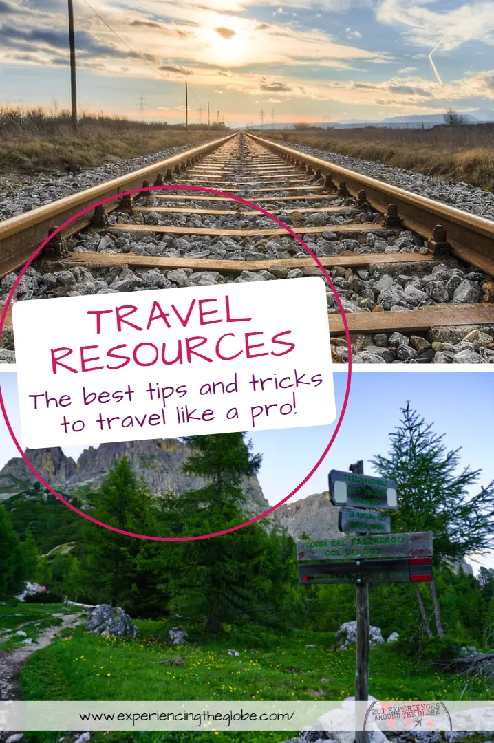 Travel resources: the best travel tips and tricks • Experiencing the Globe
